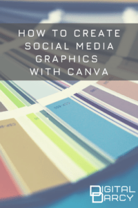 How to Create Social Media Graphics with Canva - Digital Darcy